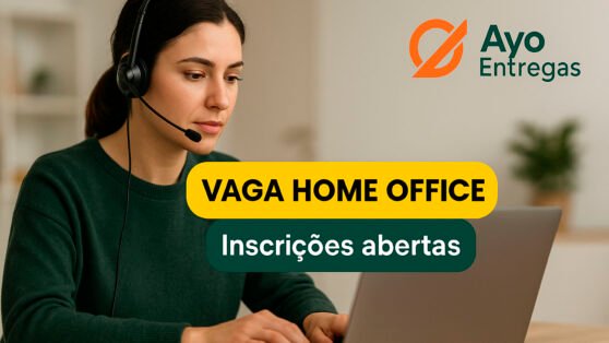 Vaga de Suporte ao Cliente Home Office na Ayo Entregas com foco em ...